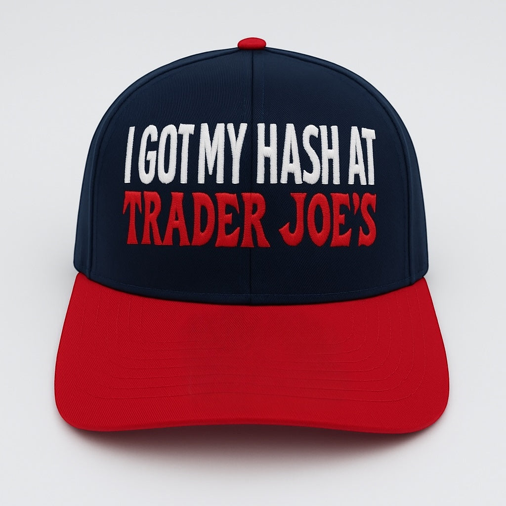 “I Got My Hash At Trader Joe’s” Adult Classic Snapback Hat – Gee West Glass